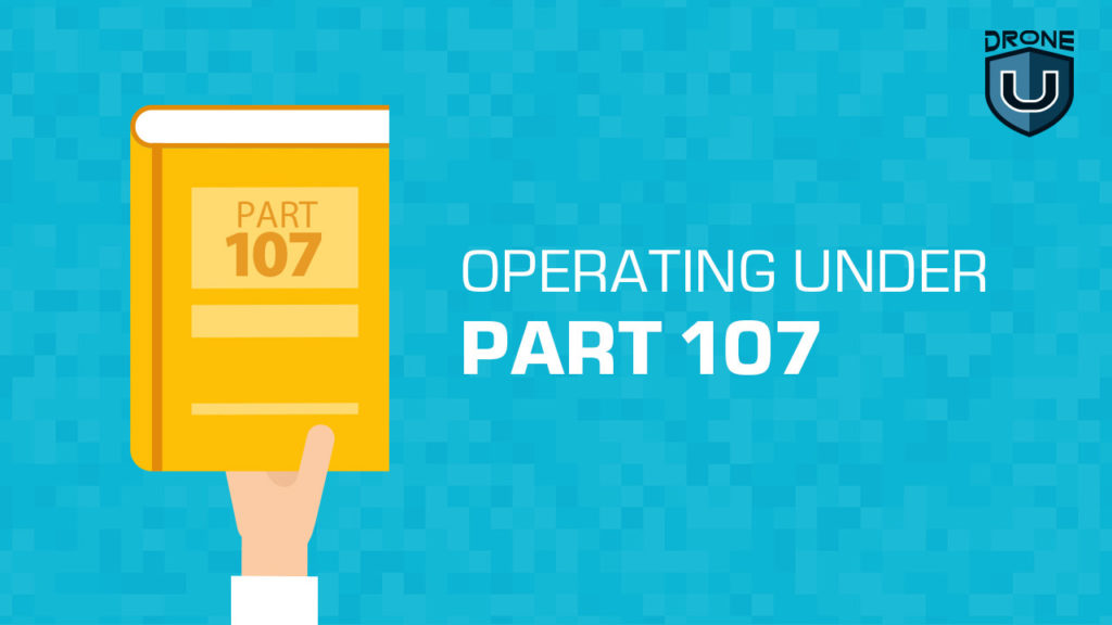 Part 107 License 101: How to Get a Commercial Drone License