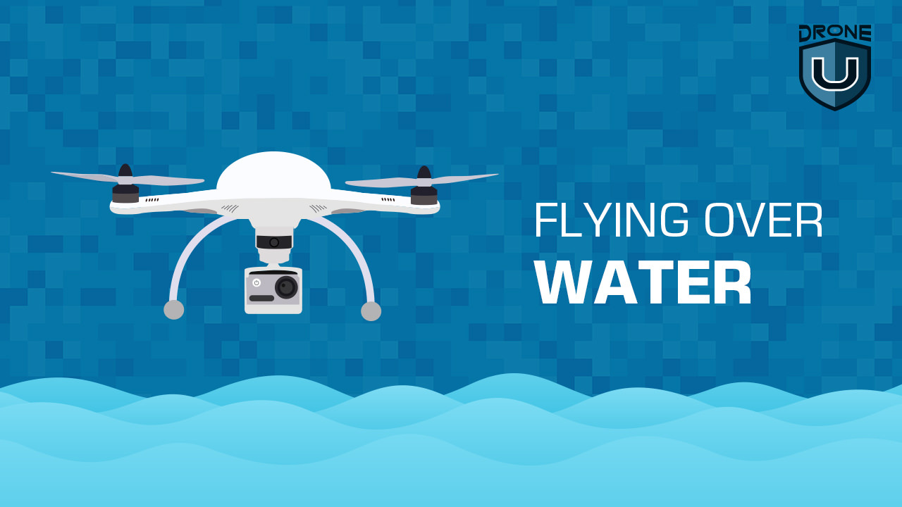 Flying Over Water - Flight Settings (2 of 3) - Drone U™